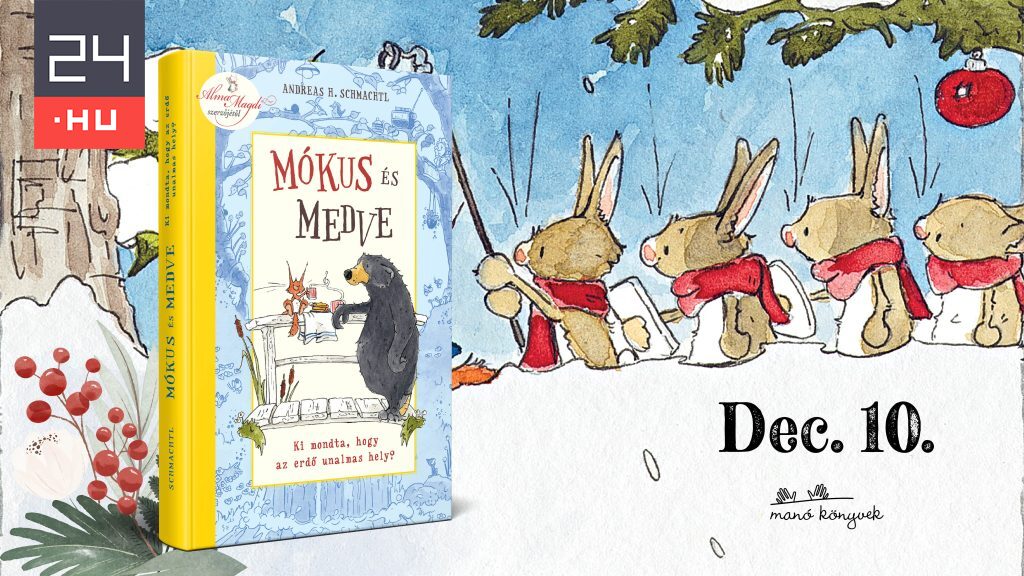 Adventi mese: Mókus és Medve – Ki mondta, hogy az erdő unalmas hely ...